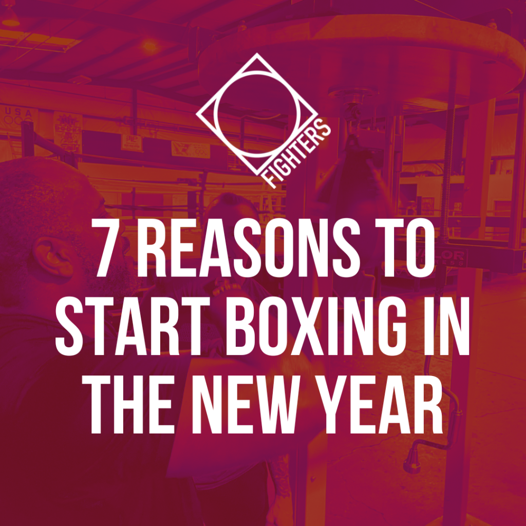 7 Reasons to Start Boxing in the New Year - Fighters Boxing Nashville